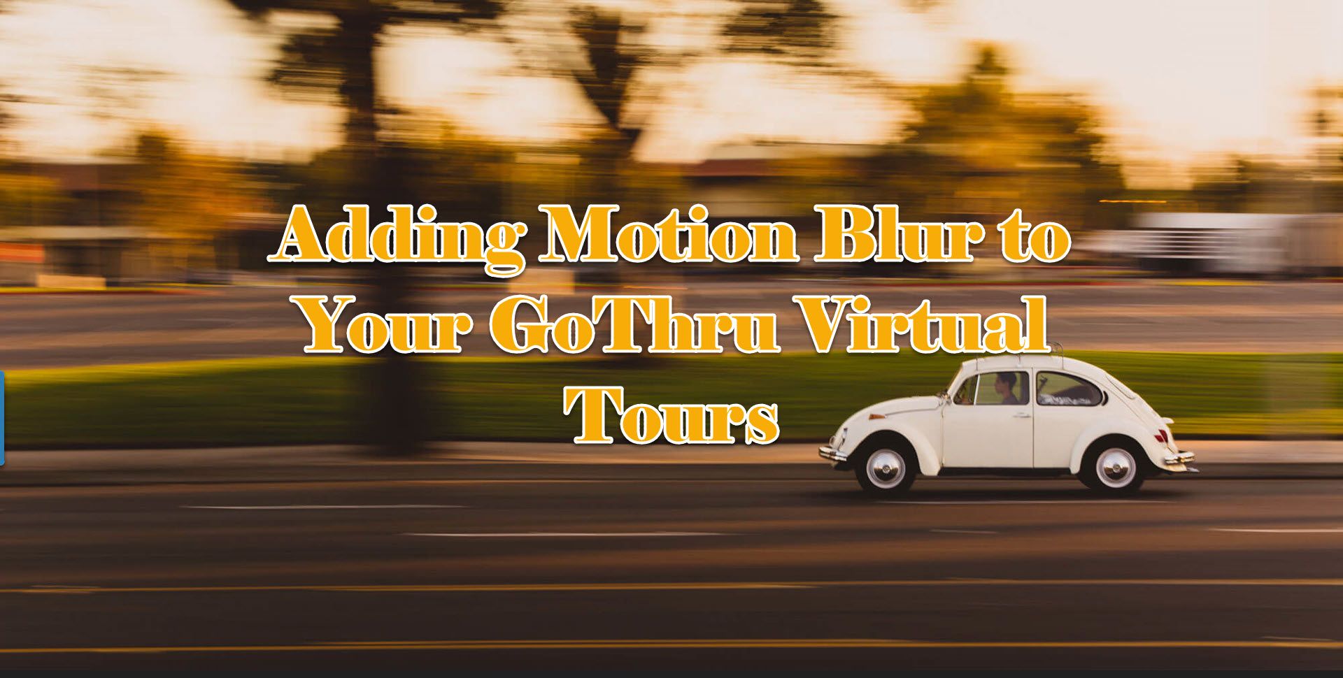 How To Activate The Motion Blur Transition For An Older Tour